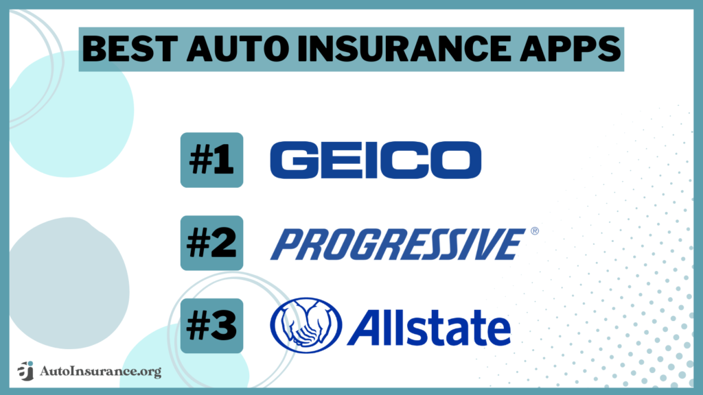 Best Auto Insurance Apps in 2025 (Find the Top 10 Provider Apps Here ...