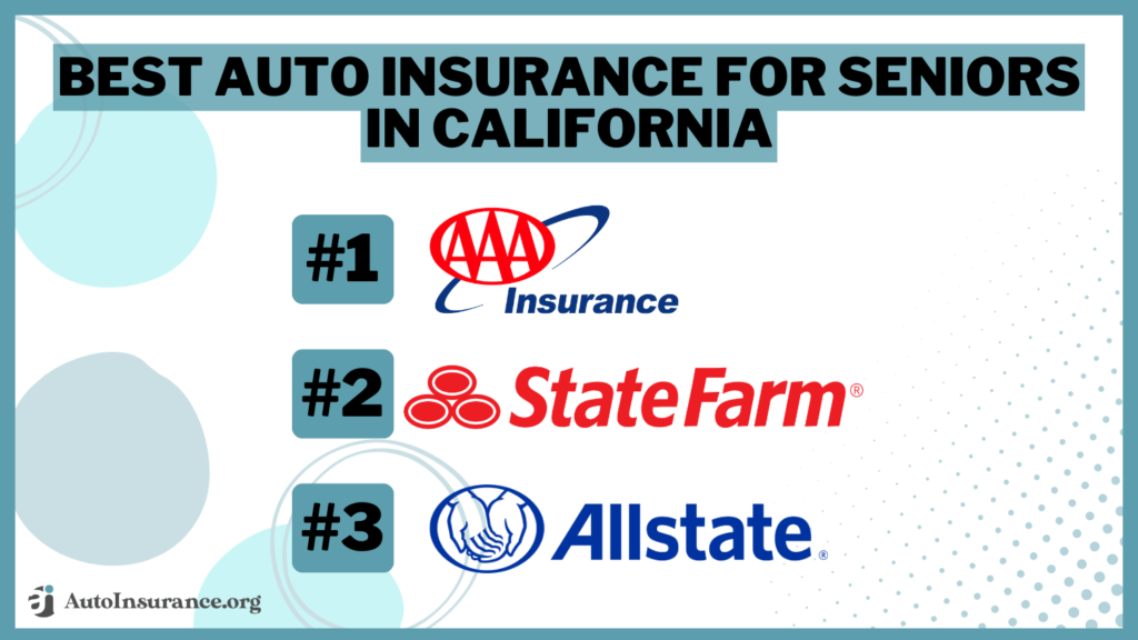 Best Auto Insurance for Seniors in California (Top 10 in 2024 ...
