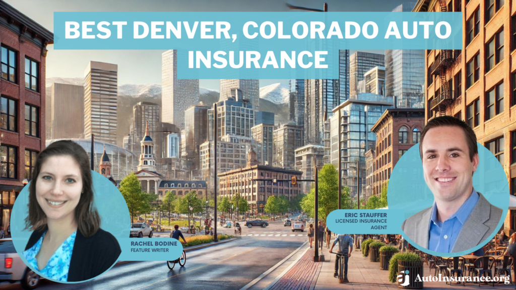 Best Denver, Colorado Auto Insurance in 2026 (Top 10 Companies Ranked ...