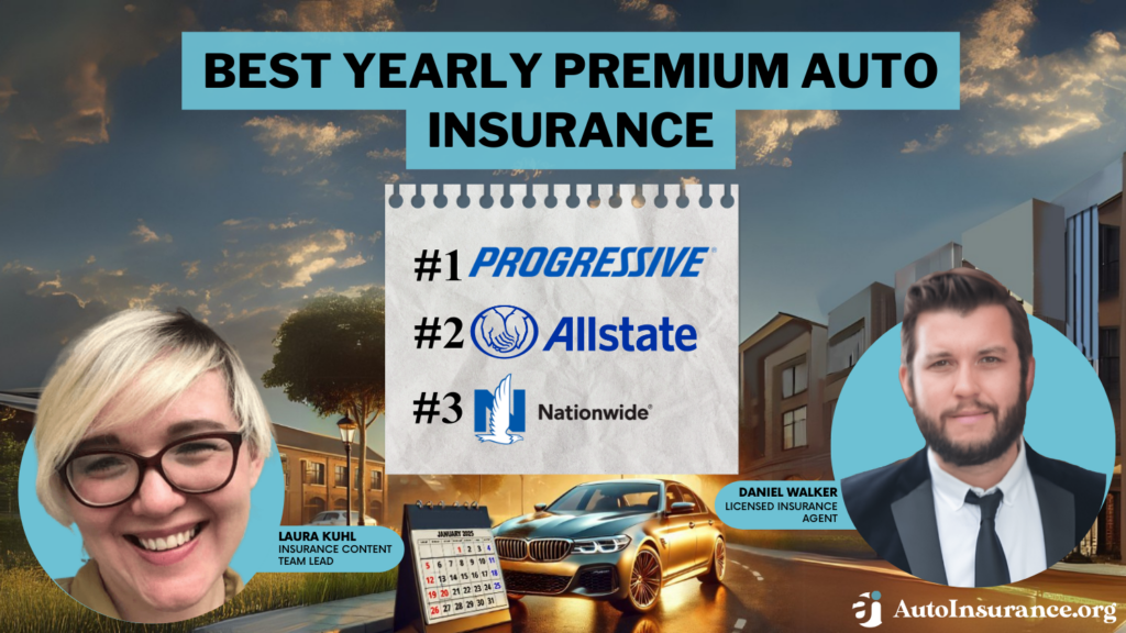Best Yearly Premium Auto Insurance in 2025 (Our Top 10 Picks ...