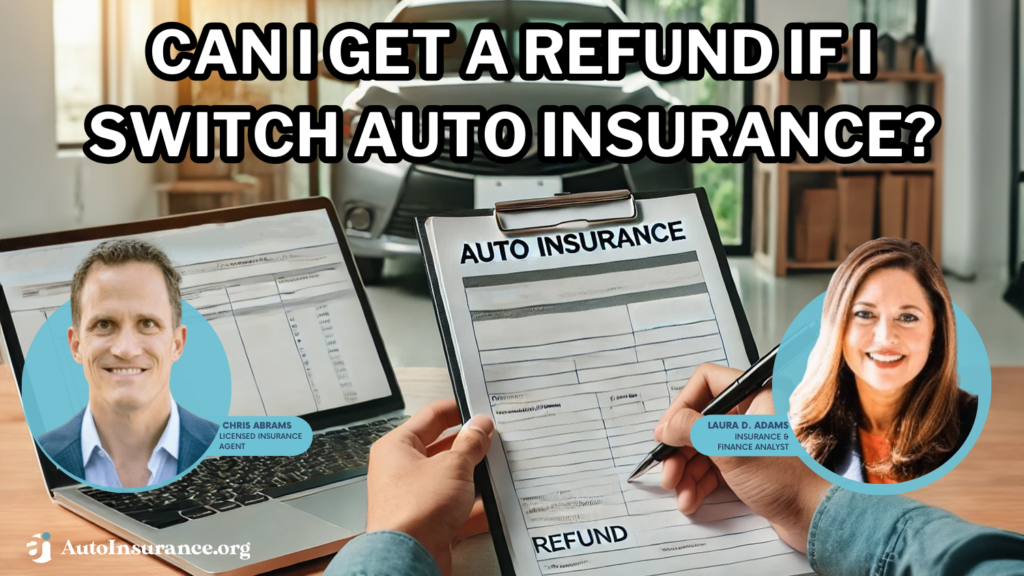 Can I get a refund if I switch auto insurance? | AutoInsurance.org