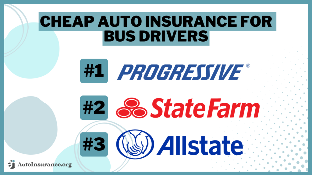Cheap Auto Insurance for Bus Drivers in 2025 (Save With These 9 ...