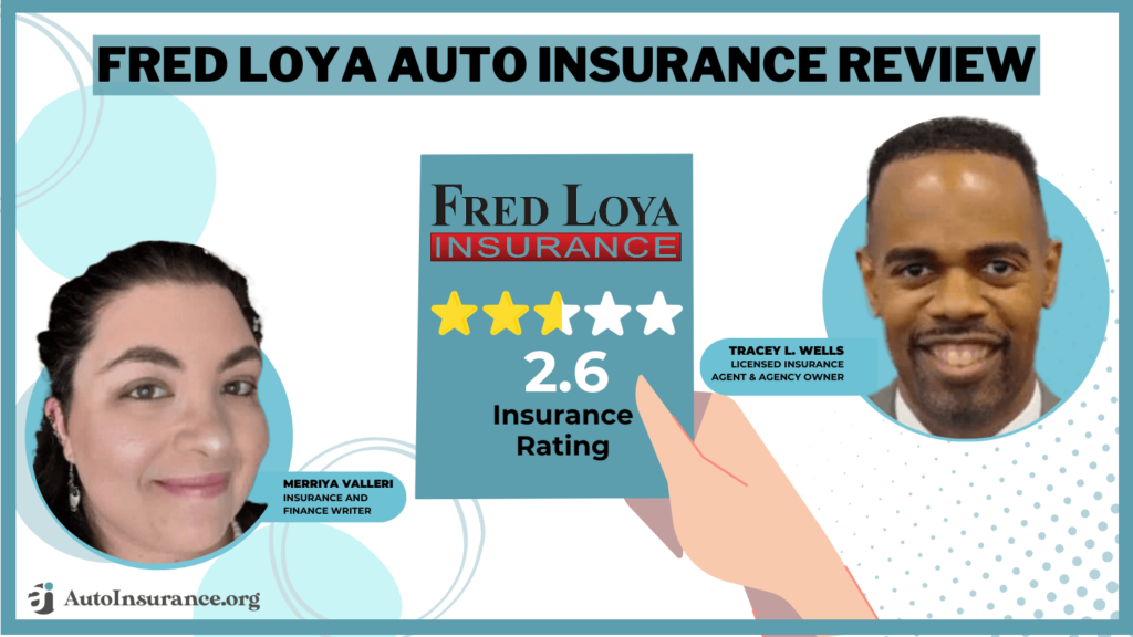 Fred Loya Auto Insurance Review for 2025 (See Policy Options & Prices ...