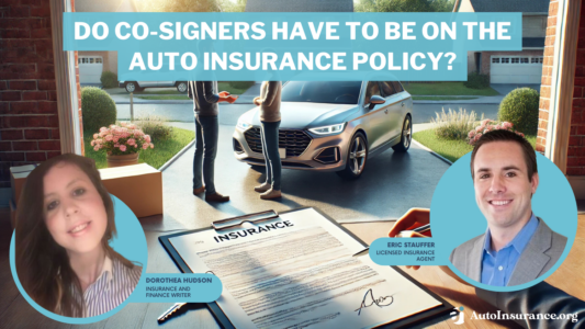 Do co-signers have to be on the auto insurance policy? | AutoInsurance.org