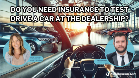 Do you need insurance to test drive a car at the dealership ...
