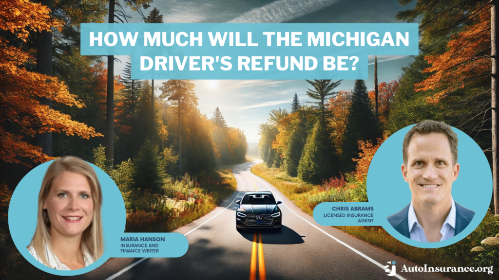 How much will the Michigan driver’s refund be? | AutoInsurance.org
