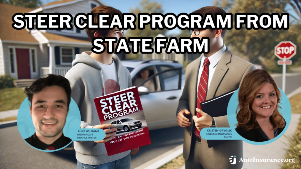 What is the Steer Clear program from State Farm? | AutoInsurance.org