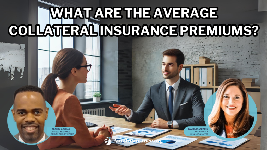 What are the average collateral insurance premiums? (2024 ...
