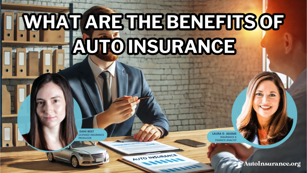 What are the benefits of auto insurance? | AutoInsurance.org