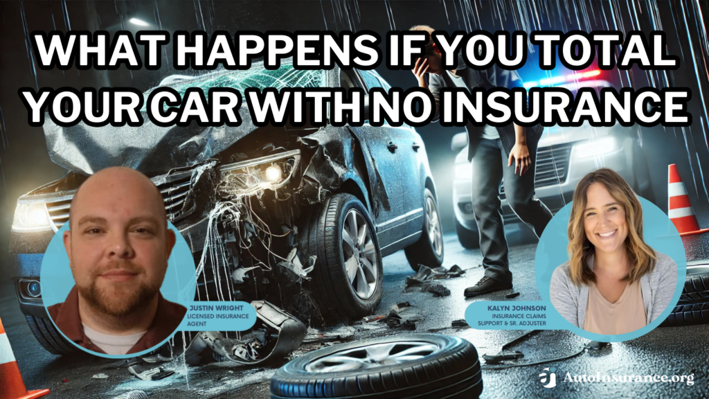 What happens if you total your car with no insurance? (2024 ...