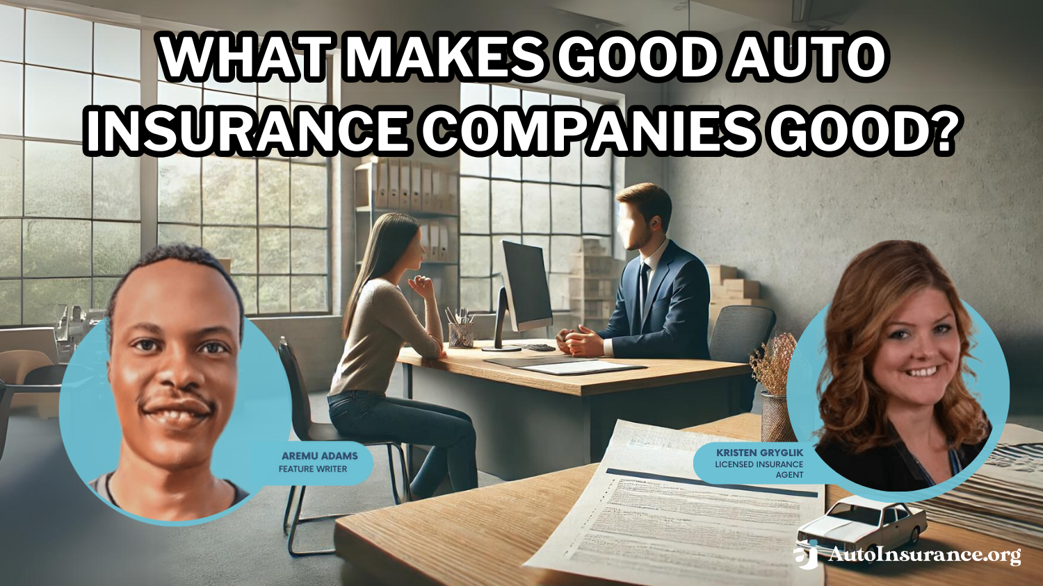 What makes good auto insurance companies good? | AutoInsurance.org