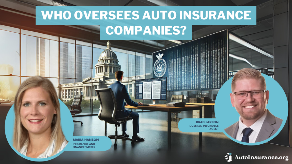 Who oversees auto insurance companies? | AutoInsurance.org