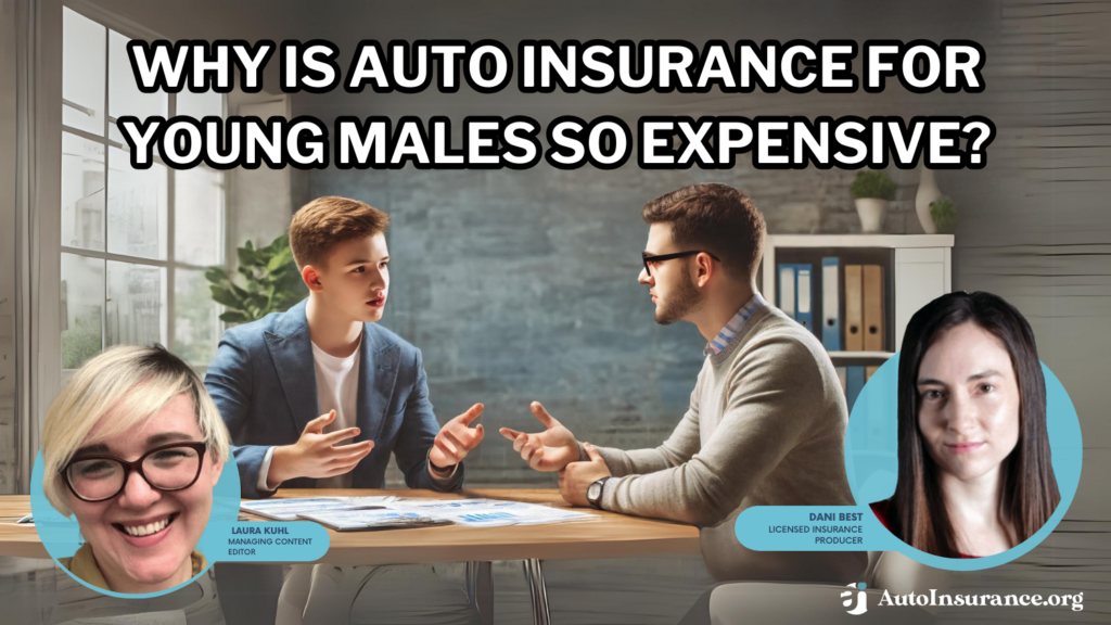 Why is auto insurance for young males so expensive? (2024 ...